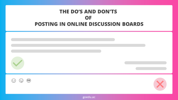 Posting in Online Discussion Boards: The Do's and Don'ts - GoEdu