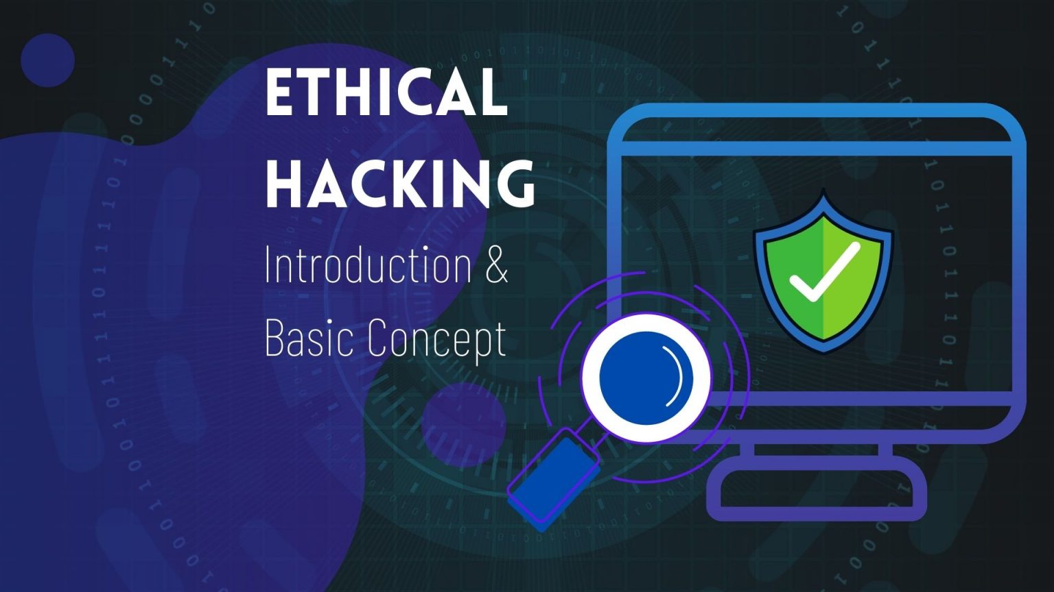 Ethical Hacking: Introduction and Basic Concepts - GoEdu
