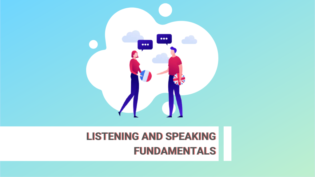 English Listening and Speaking Fundamentals - GoEdu