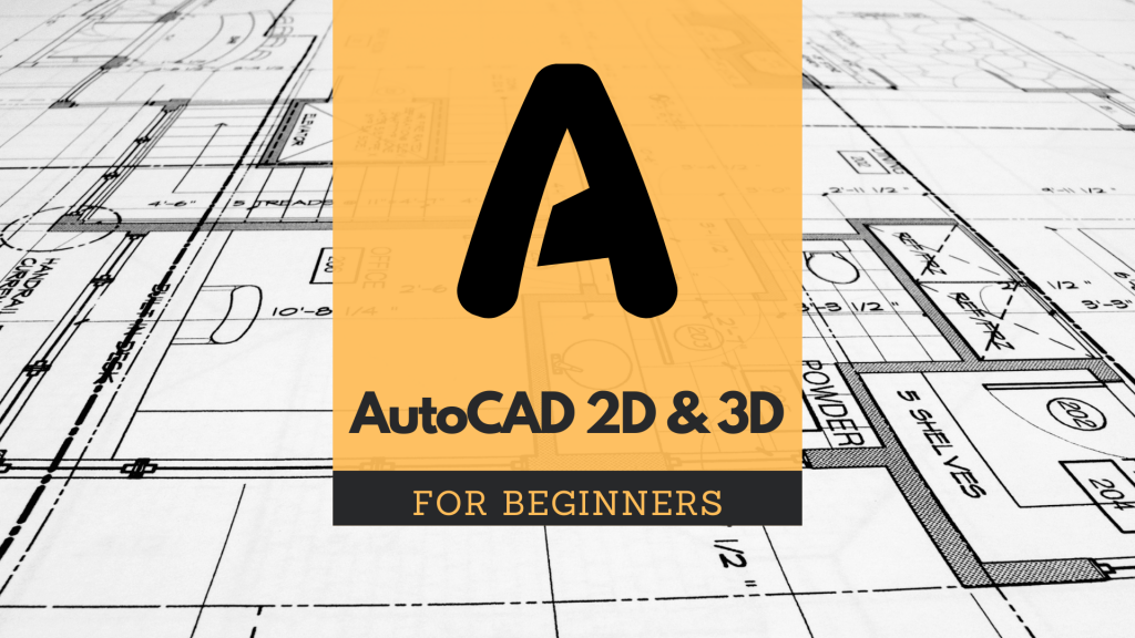 AutoCAD 2D & 3D for Beginners - GoEdu
